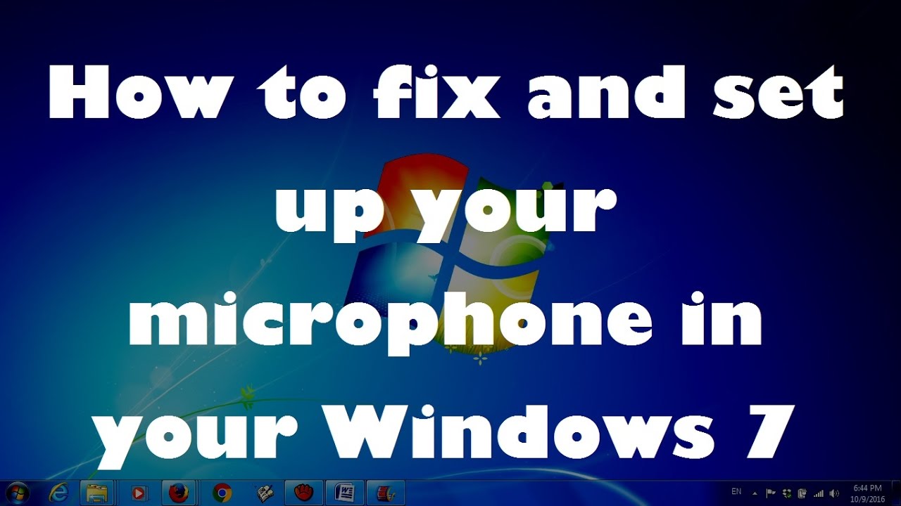 How to fix and set up your microphone in your Windows 7 - YouTube