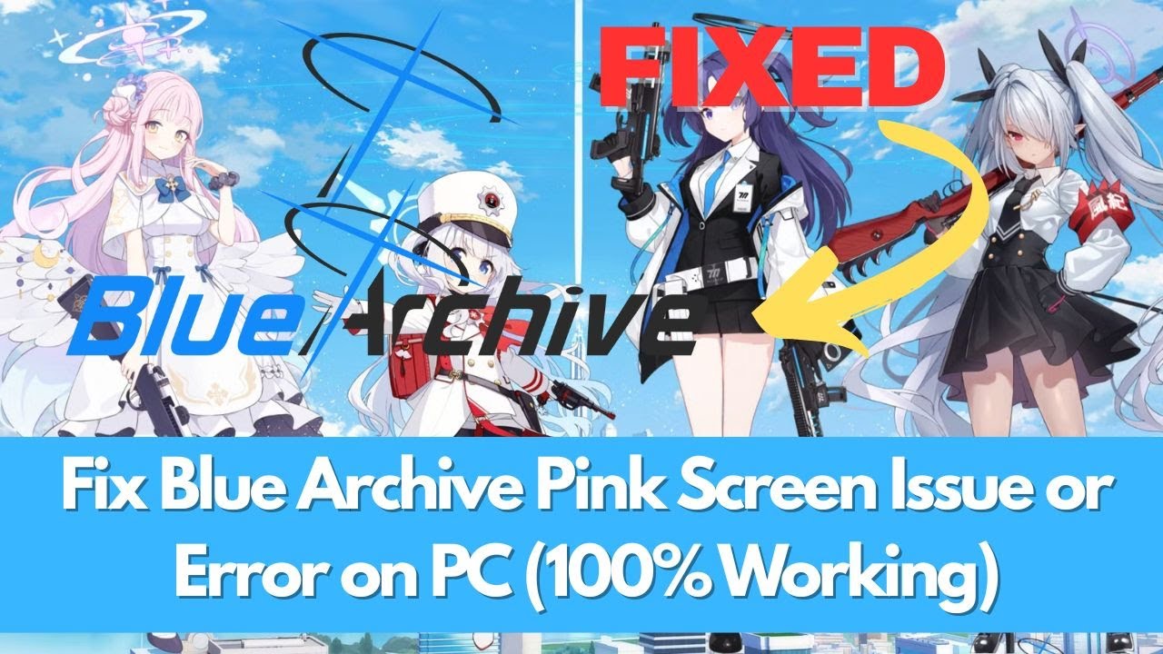 Fix Blue Archive Pink Screen Issue or Error on PC (100% Working) - YouTube
