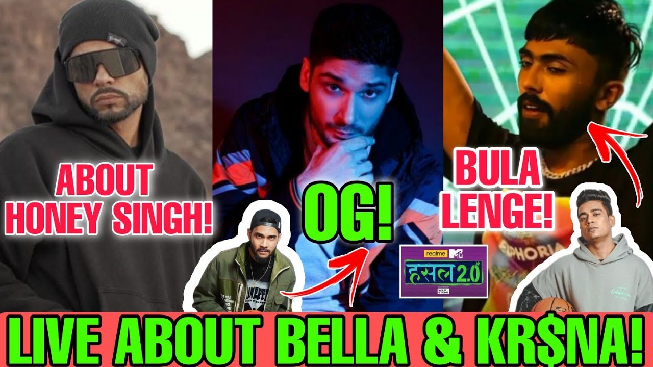 Hustle 2.0 Contestant Live About Kr$na & Bella!Kr$na Is OG!Bella In ...