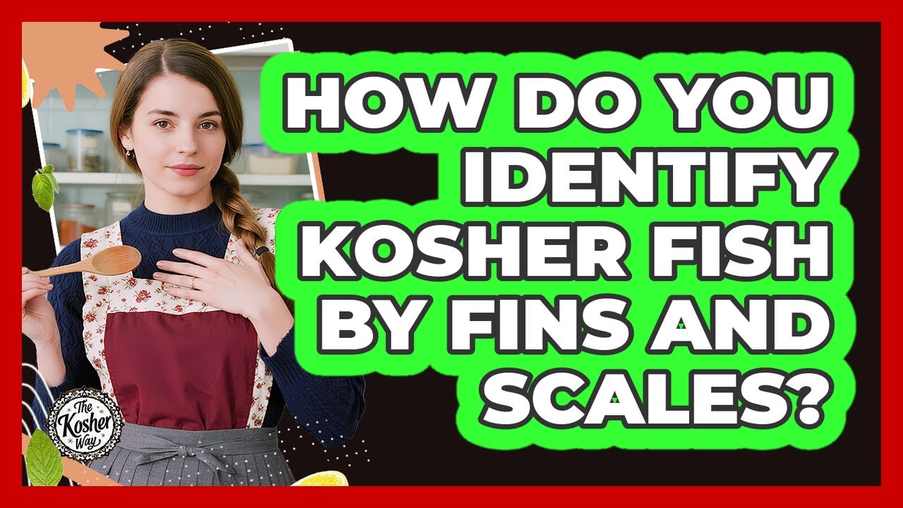 How Do You Identify Kosher Fish By Fins And Scales? - YouTube