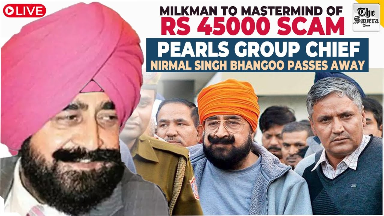 Milkman to Mastermind of Rs 45,000 Crore scam: Pearls Group Chief ...