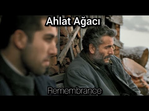 Ahlat Ağacı || Remembrance - Edit
