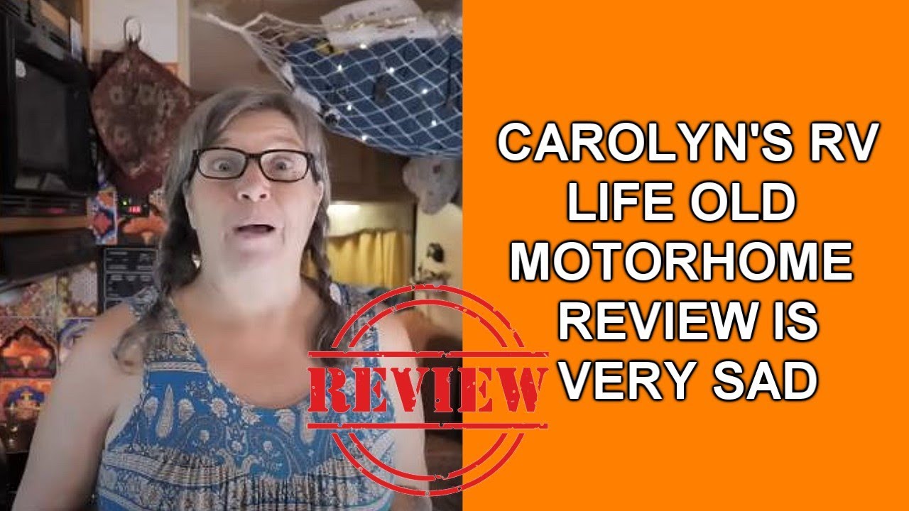 Carolyn's RV Life Motorhome Tour is Sad - YouTube