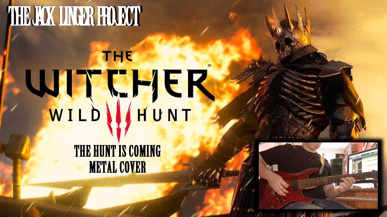 The Witcher 3 Wild Hunt: The Hunt is Coming - EPIC METAL COVER - The ...
