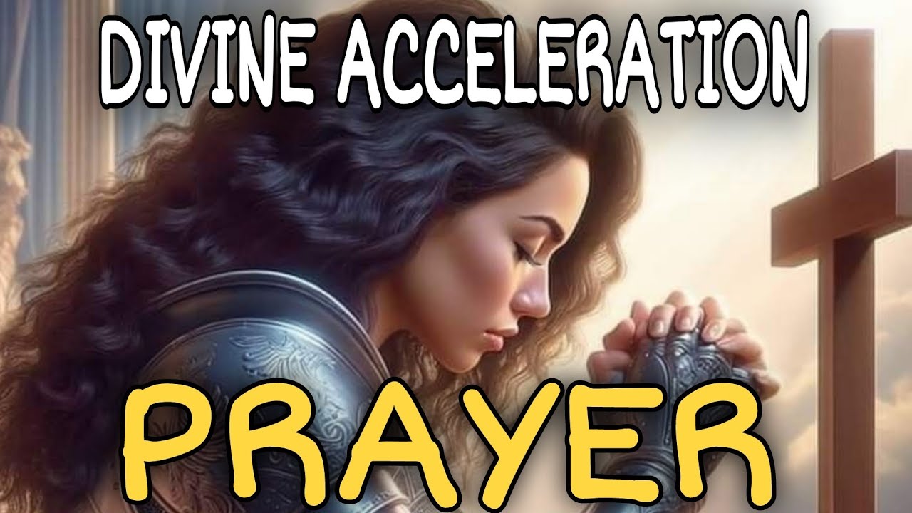 Divine Acceleration: Prophetic Prayer for Open Doors and Favor - YouTube