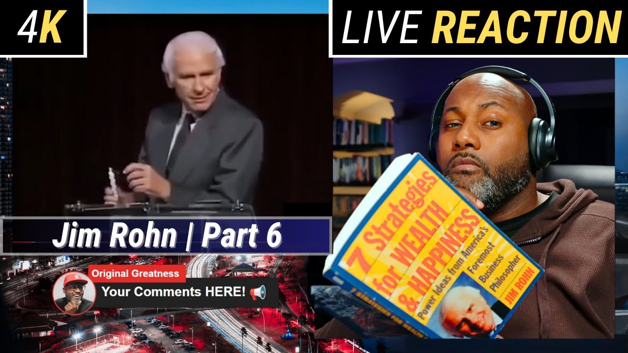 Late Night LIVE Jim Rohn REACTION 4K Part 6 | 2024 Episode 7 - YouTube