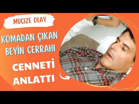 “CENNETİ GÖRDÜM!” Komadan çıkan Beyin Cerrahı anlatıyor! GÖRÜNTÜLÜ! #viral #youtube #video #trending