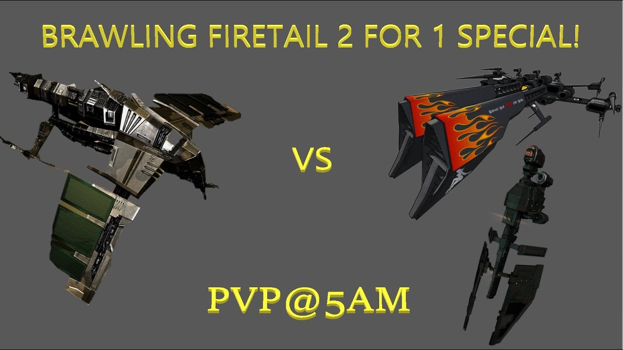 EVE ONLINE SOLO PVP | Brawling Firetail | 2 For 1 Special @5AM | - YouTube