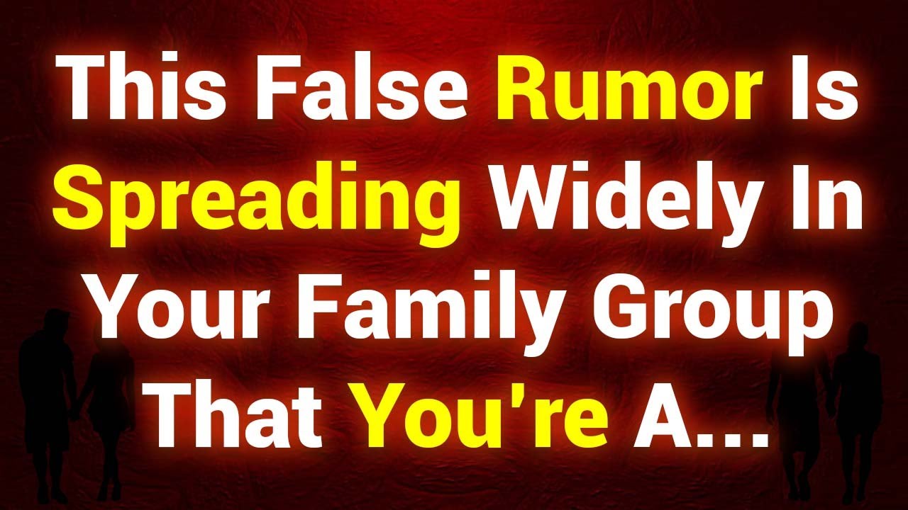 This False Rumor Is Spreading Widely In Your Family Group That You’re A ...