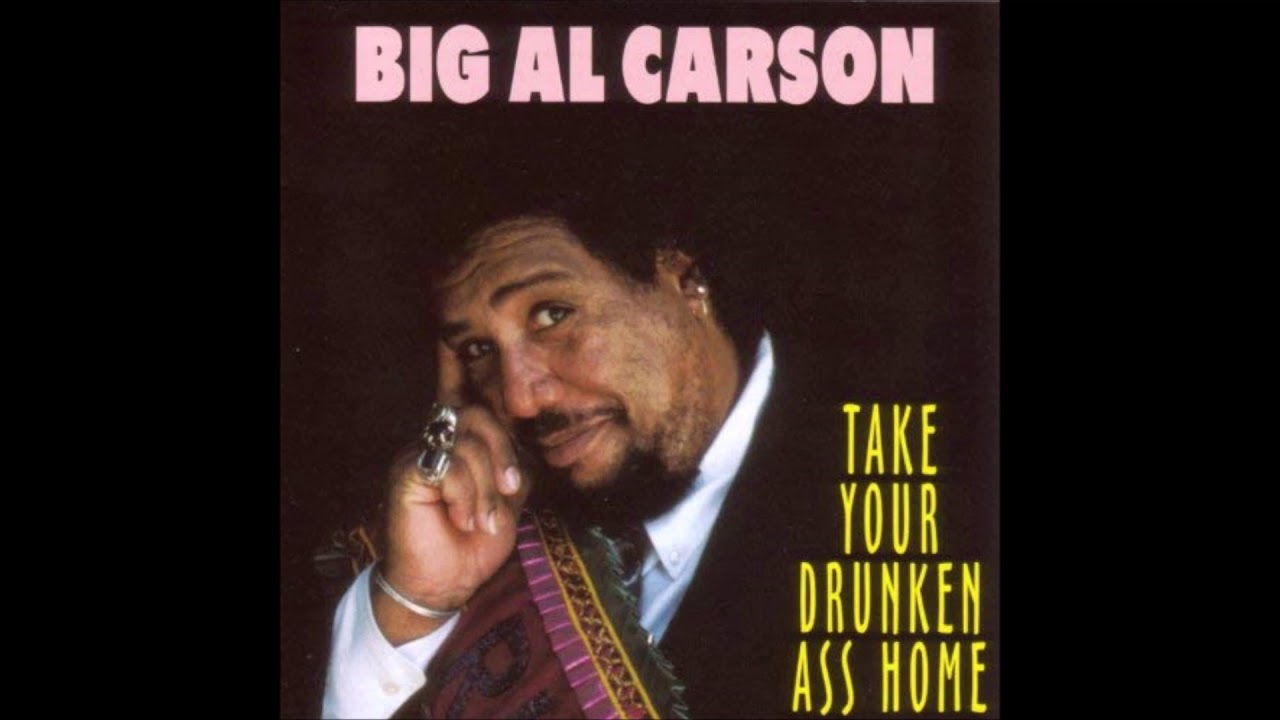 Big Al Carson - Take Your Drunken Ass Home #BigAlCarson [Explicit Lyric ...