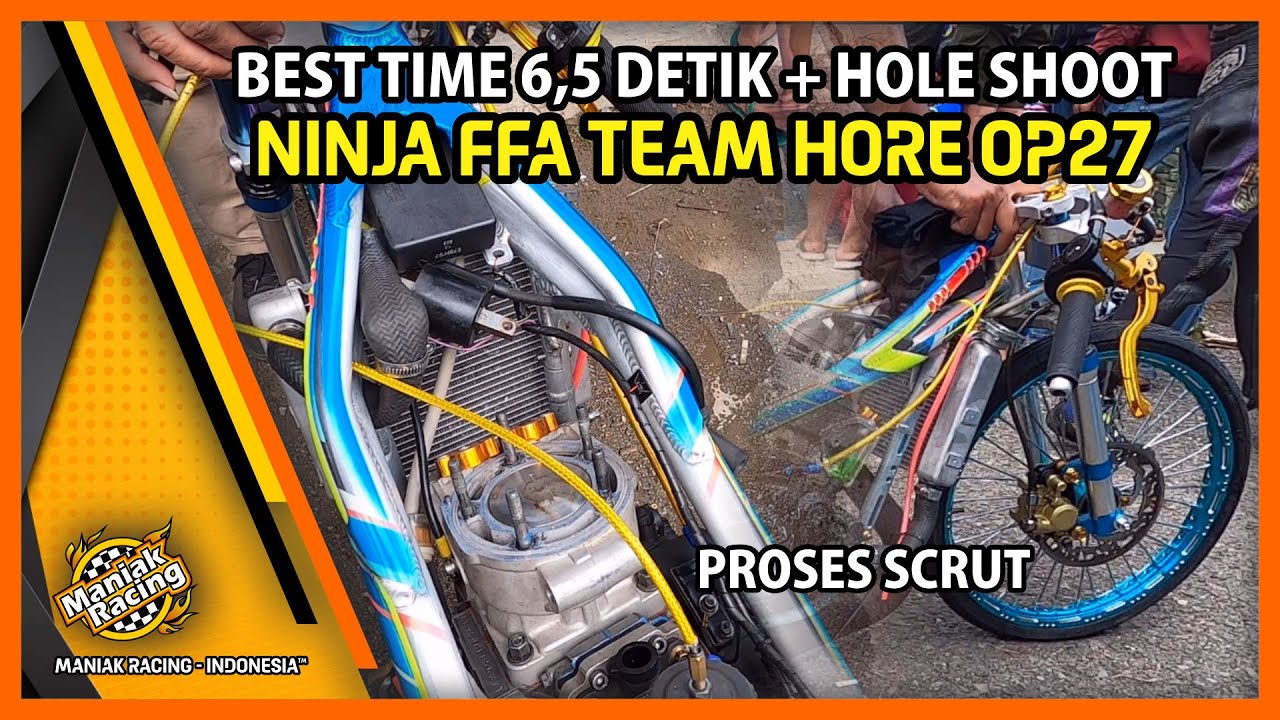Proses Scrut NINJA FFA TEAM HORE OP27 -TembusbBest Time 6,5 Detik ...