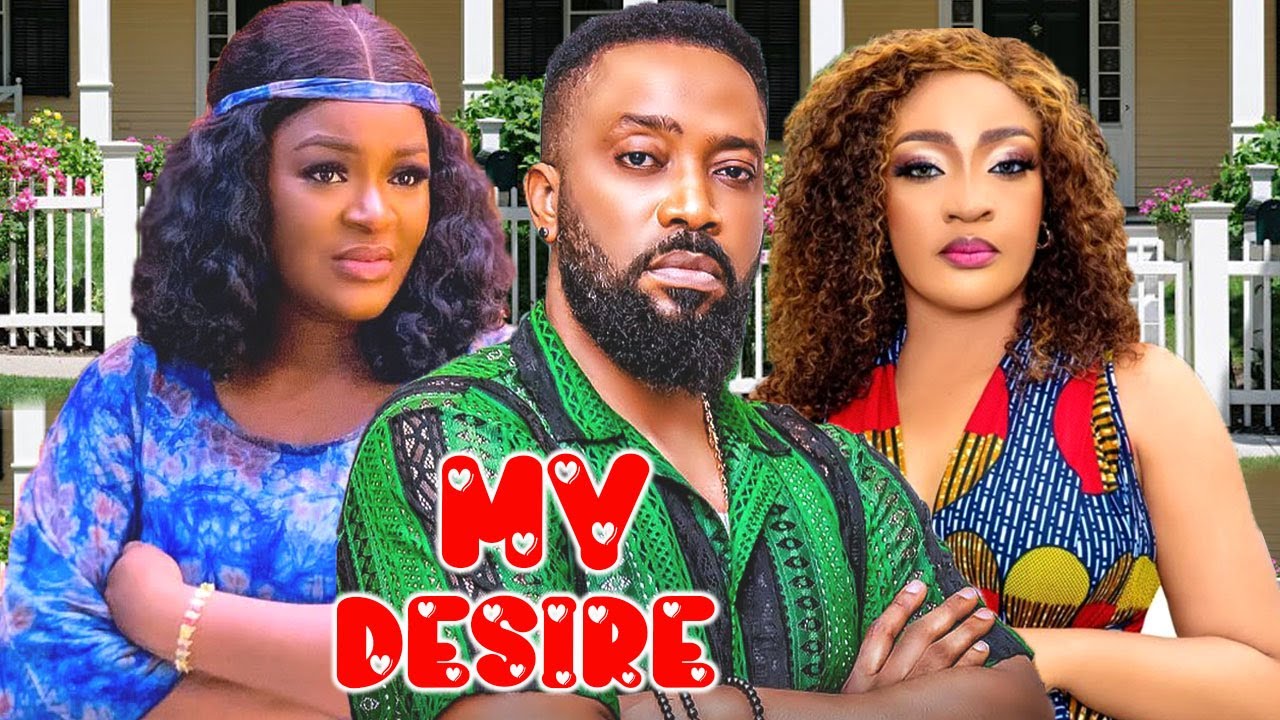 MY DESIRE - FREDERICK LEONARD, CHACHA EKEH, MARY UCHE 2025 LATEST ...