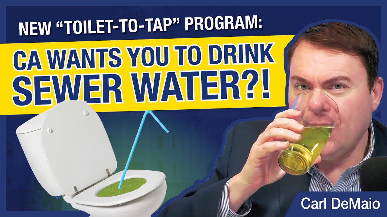 Toilet-to-Tap: CA Politicians Want You to Drink Sewage Water - YouTube