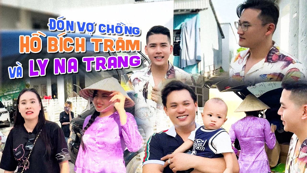 Thanh Đoàn và Hà Trí Quang đón vợ chồng Hồ Bích Trâm & Lyna Trang về ...