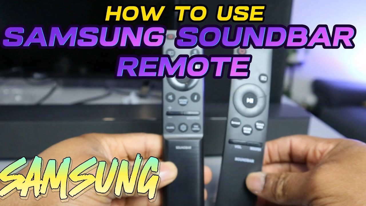 How to Use Samsung Soundbar Remote Control!! - YouTube