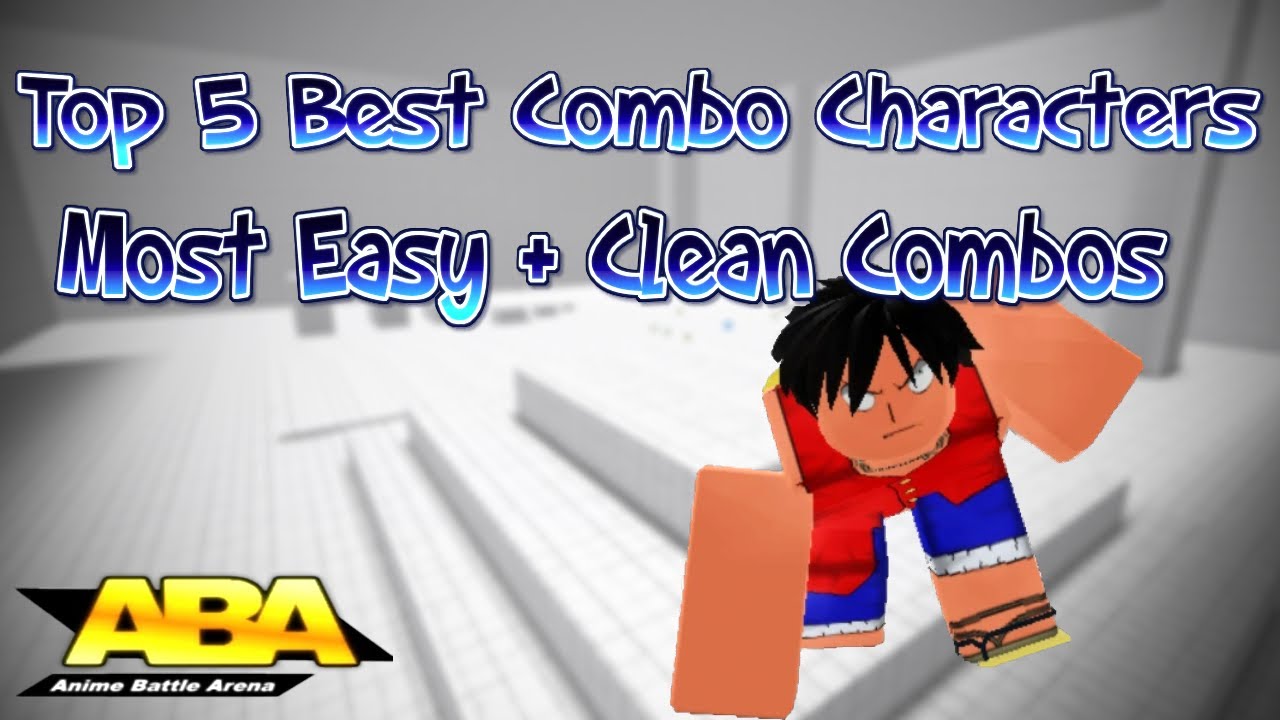 [ABA] Top 5 Best Combo Characters - YouTube