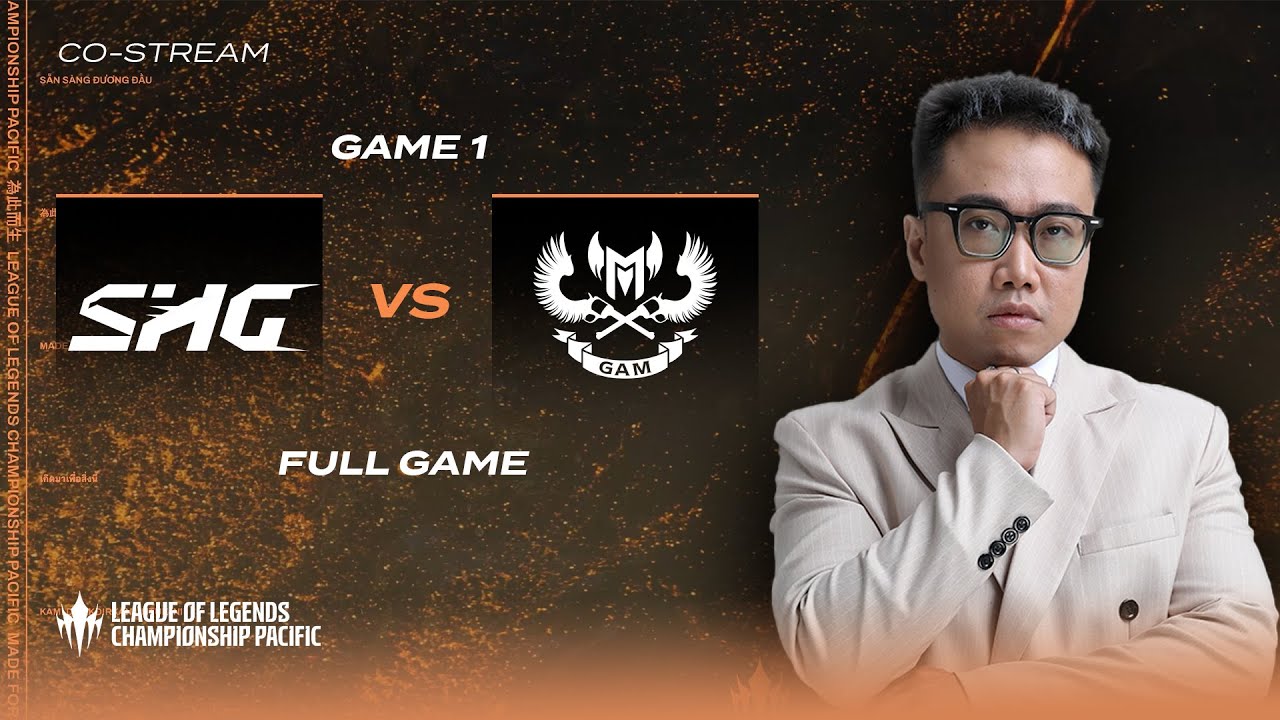 SHG vs GAM | Game 1 | Khởi Động Mùa Giải LCP 2025 | Hoàng Luân - YouTube