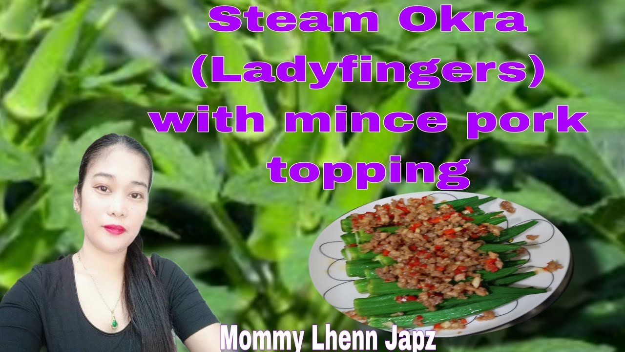 Okra Recipe | Simple and Delicious Okra /Ladyfinger Recipe | Steam Okra ...