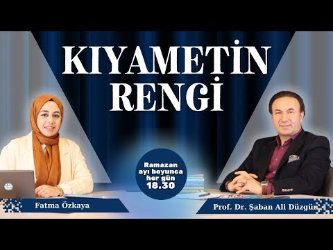 Kıyametin Rengi | Prof. Dr. Şaban Ali Düzgün
