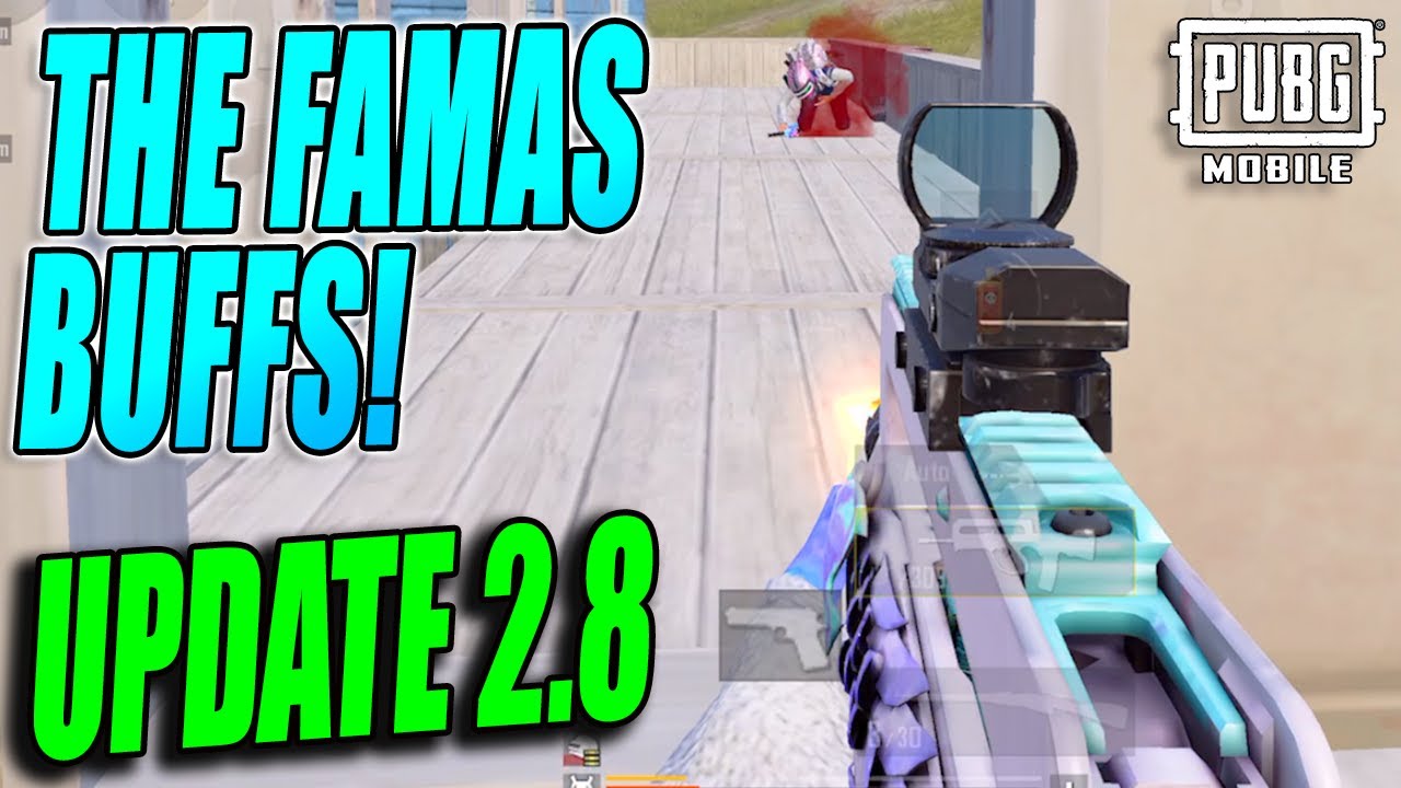 FAMAS Buffs BREAKDOWN Update 2.8 Explained PUBG MOBILE - YouTube