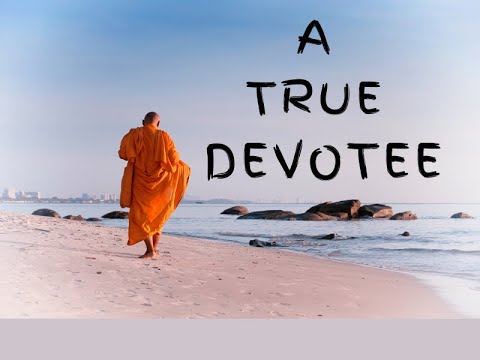 Who is a true devotee ? - YouTube