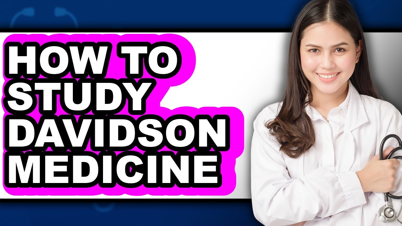 How to Study Davidson Medicine (easy Method) - YouTube