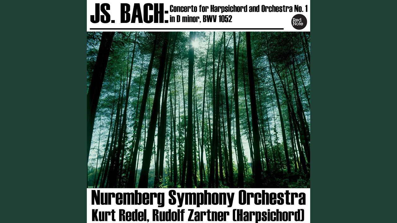 Concerto for Harpsichord and Orchestra No. 1 in D minor, BWV 1052: II ...