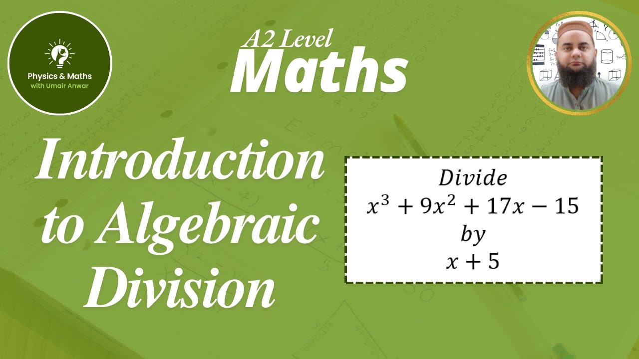 6. Introduction to Algebraic Division | GCSE & IGCSE A2 Level Maths (P2 ...