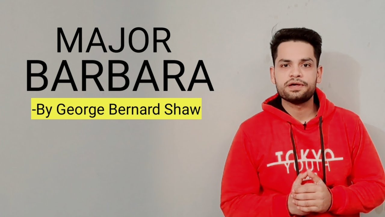 Major Barbara by George Bernard Shaw - YouTube