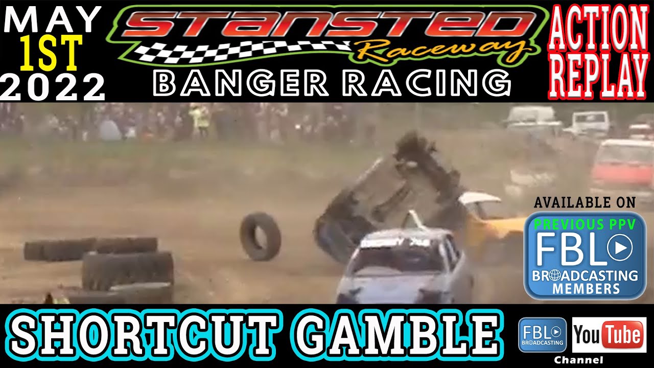 Stansted Raceway Banger Racing Action Replay Shortcut Gamble for FWD ...
