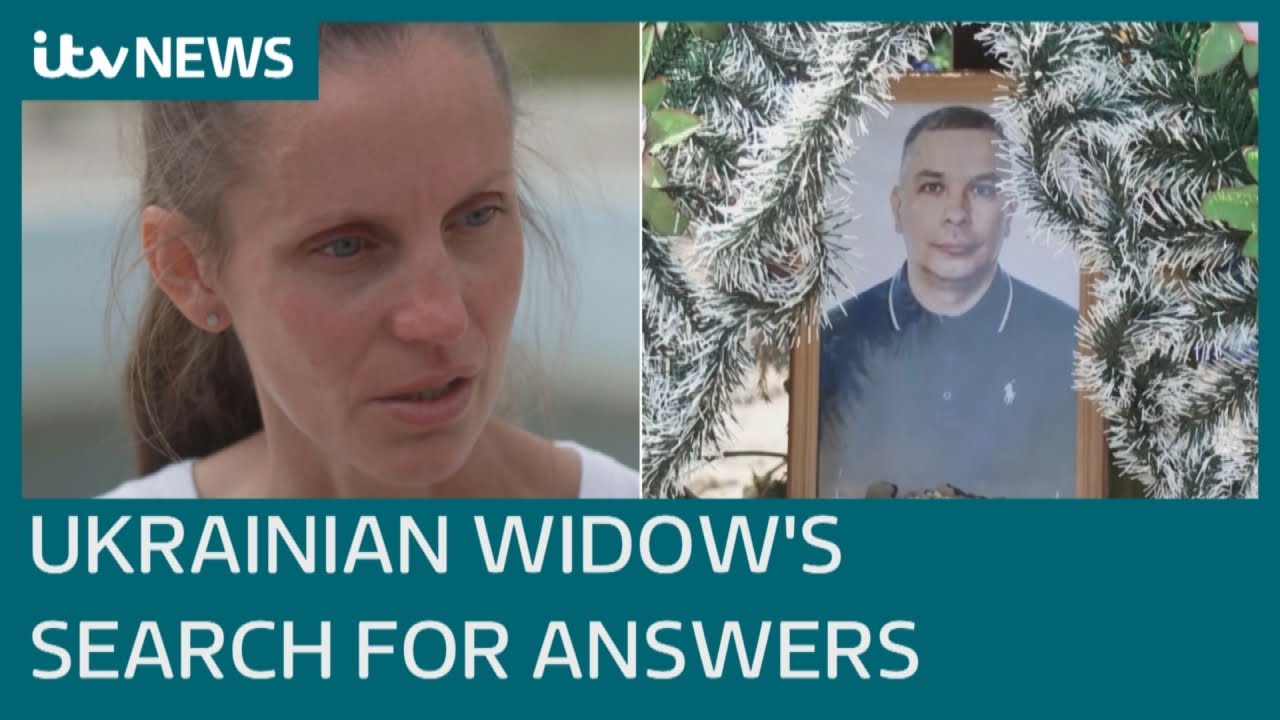 Grieving Ukrainian widow hunts for answers amid mounting Russian 'war ...