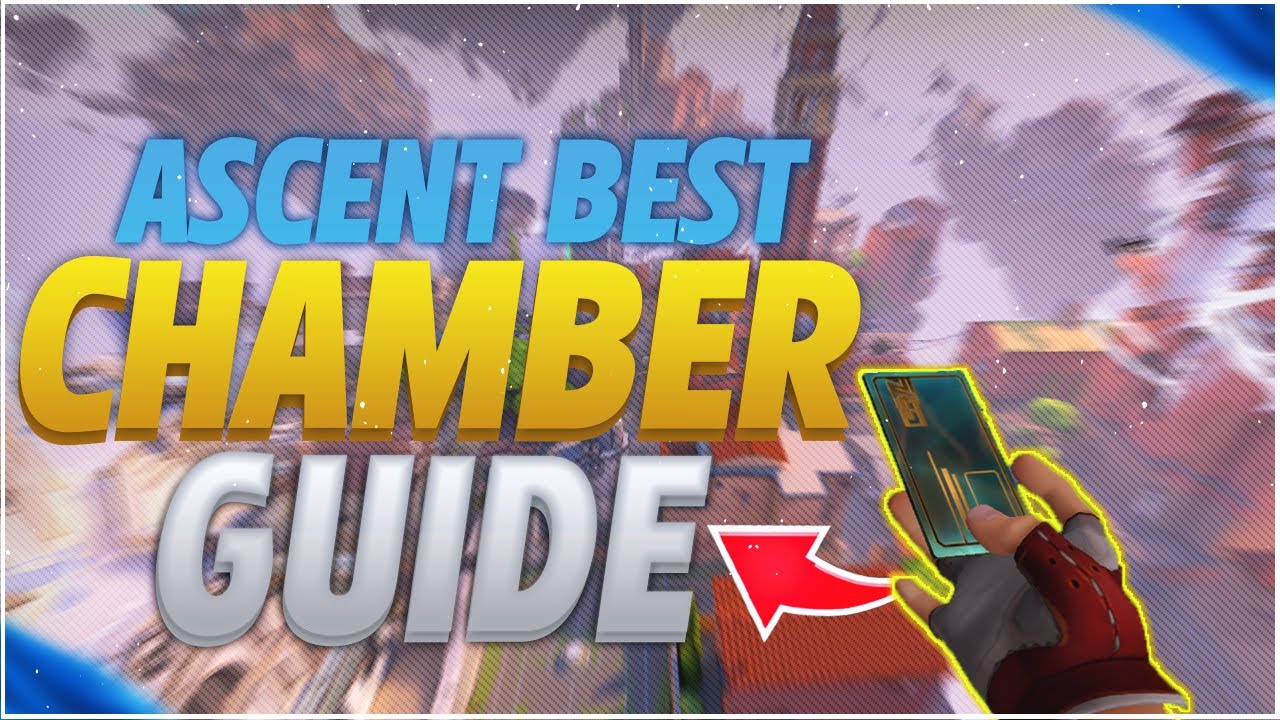 How To Play CHAMBER On Map ASCENT After Nerf! Best Chamber Setup Guide ...