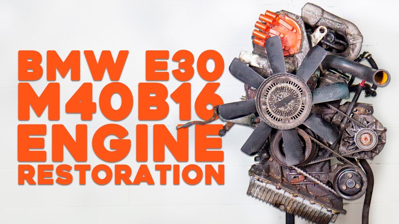 BMW E30 M40B16 Engine Restoration - Rebuild Time-Lapse - YouTube