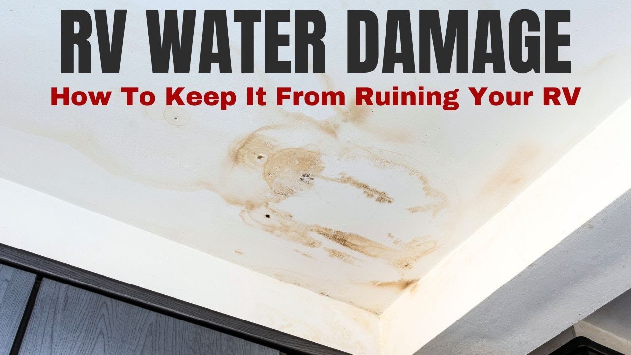 RV Water Damage - How To Catch It Early Or Prevent It Altogether - YouTube