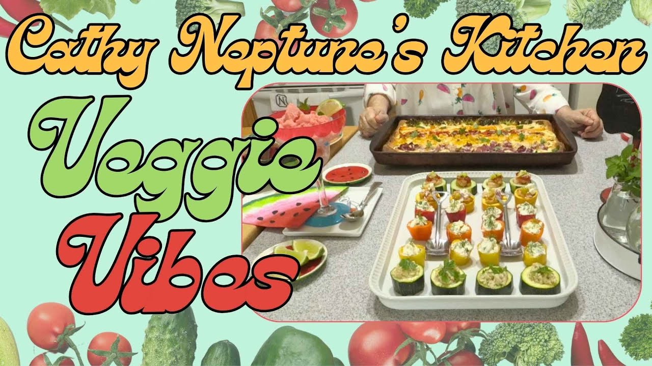 Cathy Neptune's Kitchen - Veggie Vibes - YouTube