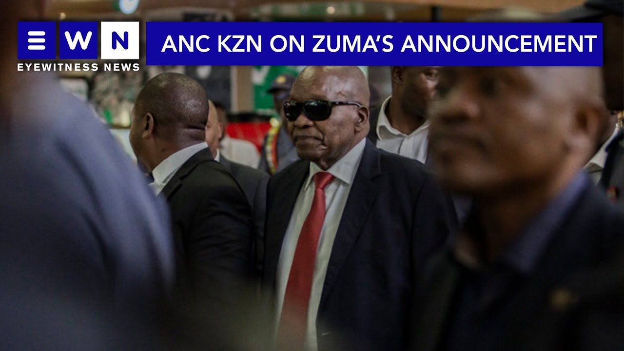 ANC KZN: We view Zuma's decision as divorcing the ANC and a form of ...