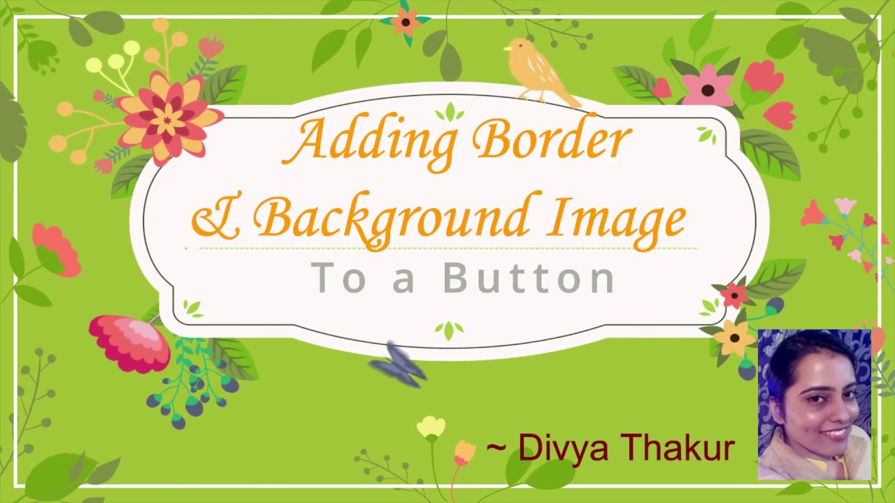 #3 Styling Buttons With a Border and Background Image - YouTube