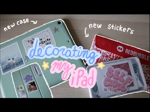 decorating my iPad (new case + stickers!) - YouTube