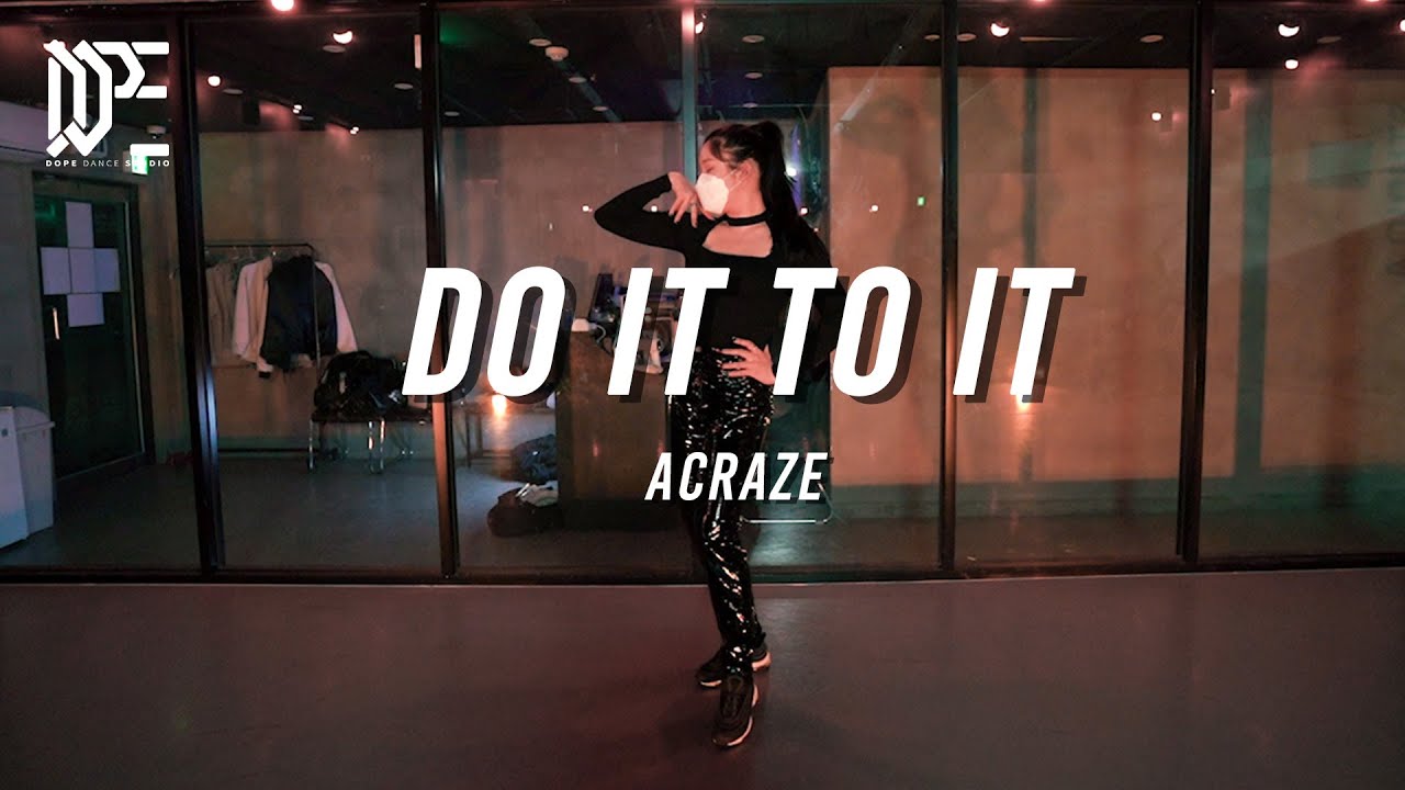 ACRAZE - Do It To It (ft. Cherish) / QUEENTAA Waacking - YouTube