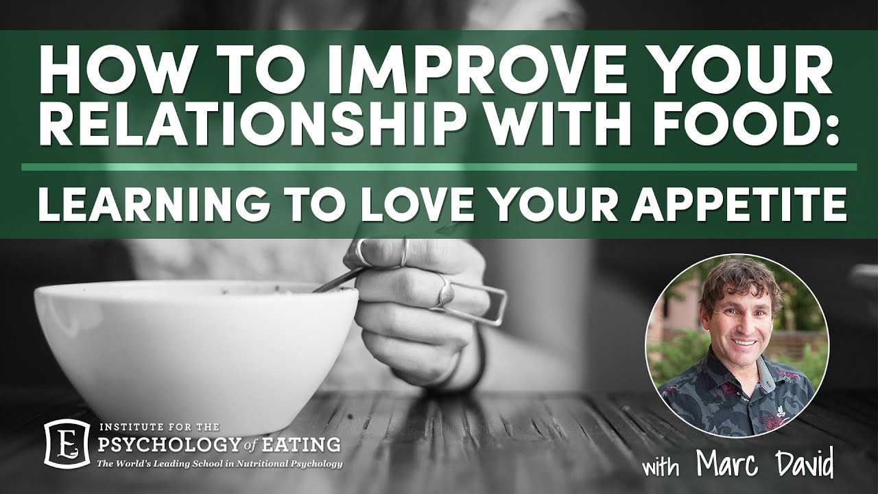 How to Improve Your Relationship with Food: Learning to Love Your ...