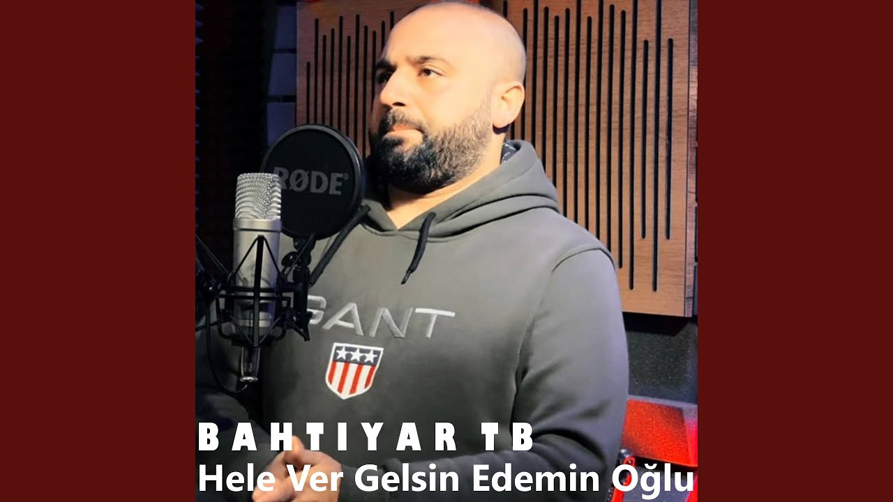 Hele Ver Gelsin Edemin Oğlu - YouTube