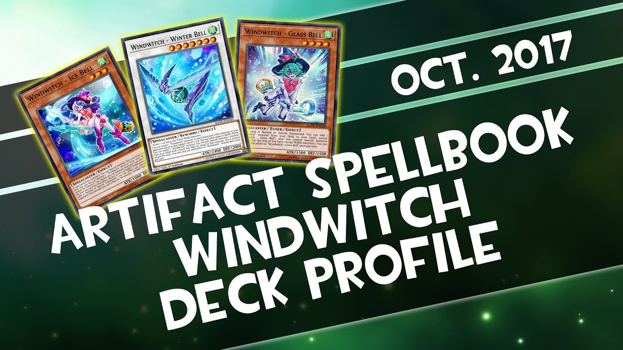 Yu-Gi-Oh! - Artifact Spellbook Windwitch Deck Profile - October 2017 ...