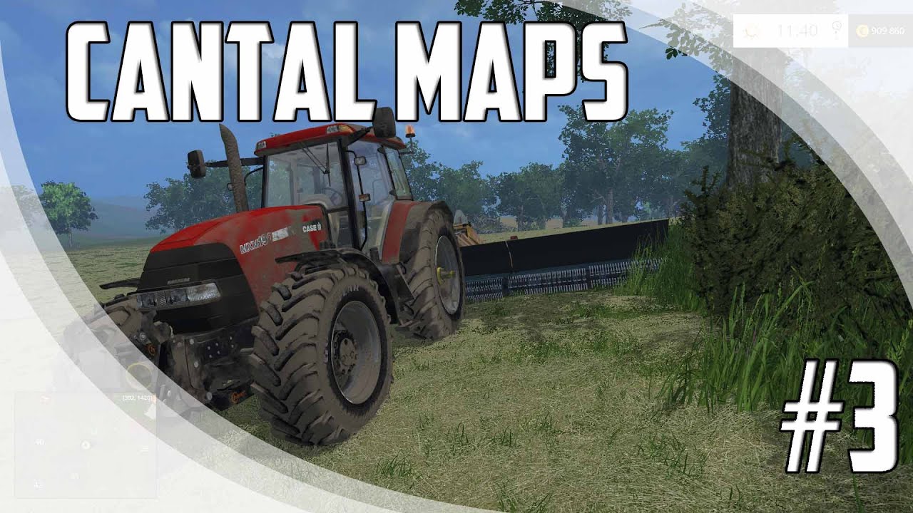 FARMING SIMULATOR 15 MAPS CANTAL EPISODE 3 - YouTube
