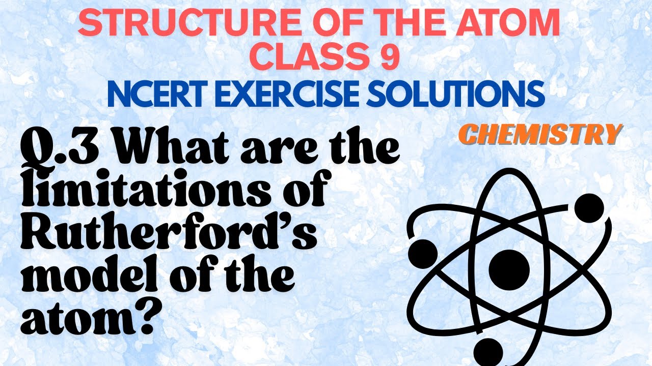 What are the limitations of Rutherford’s model of the atom? - YouTube