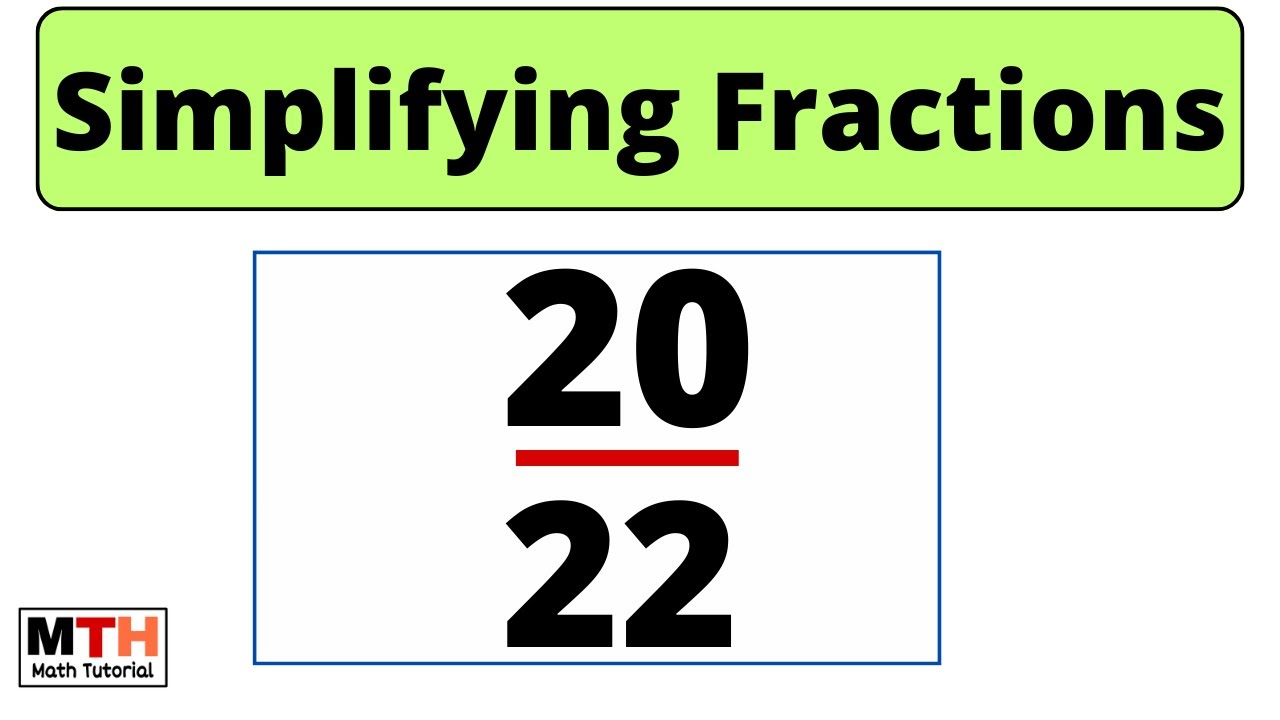 How To Simplify The Fraction 20 22 simplest Form 20 22 Simplified