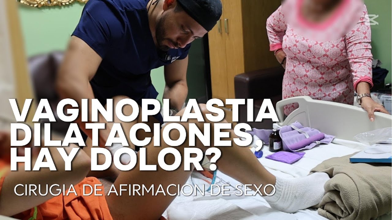Cirugía de Afirmación de Genero y Dilataciones. Un nuevo comienzo para ...