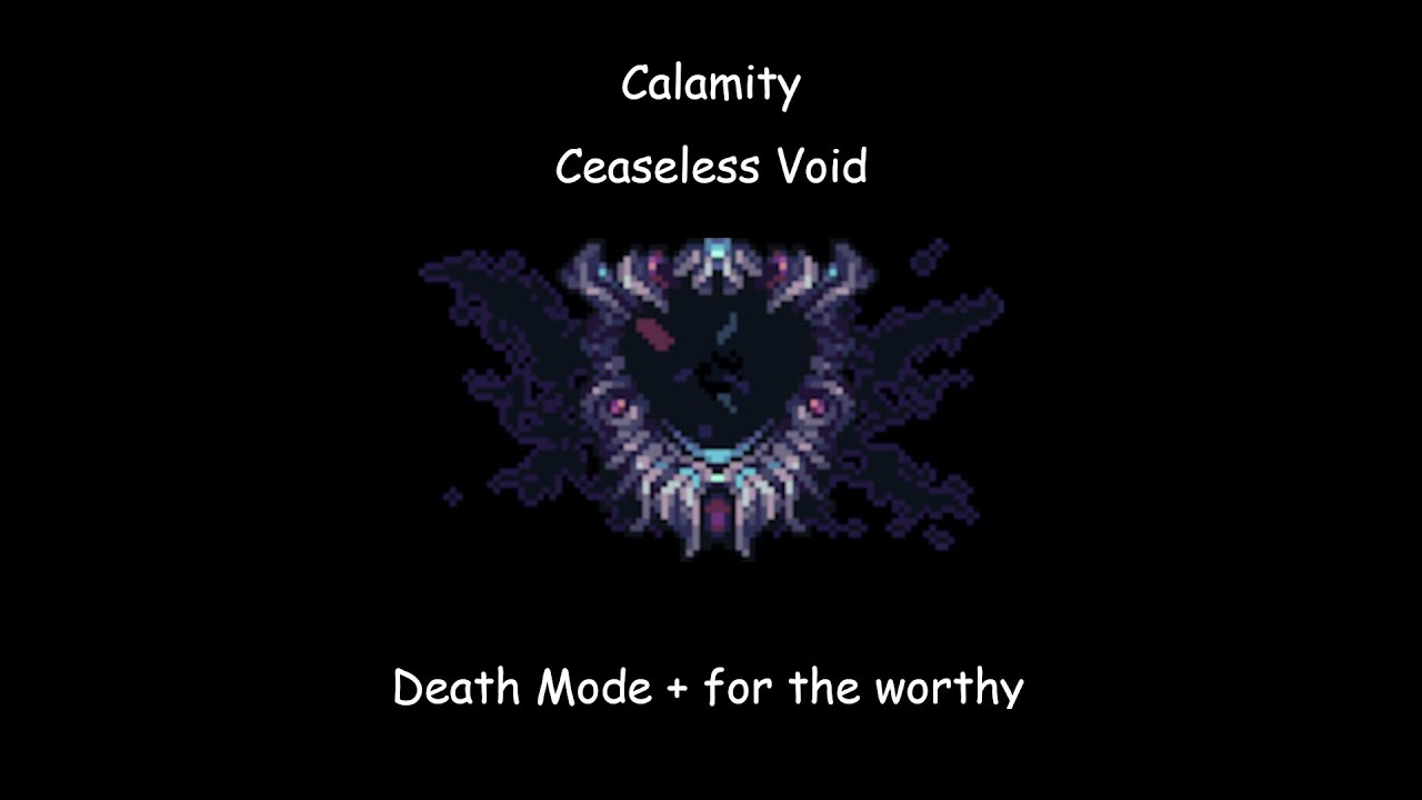Ceaseless Void Death Mode + for the worthy Calamity 2.0.1 - YouTube