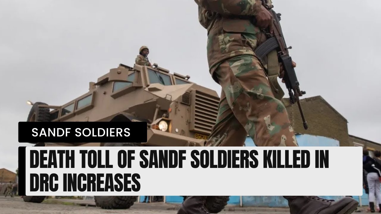 Death toll of SANDF soldiers killed in DRC increases - YouTube