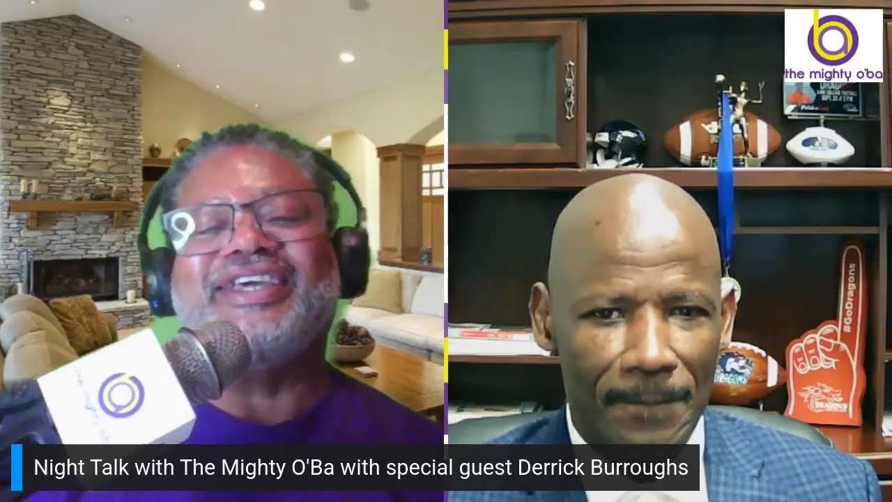 Night Talk with The Mighty O'Ba with Special guest Derrick Burroughs ...