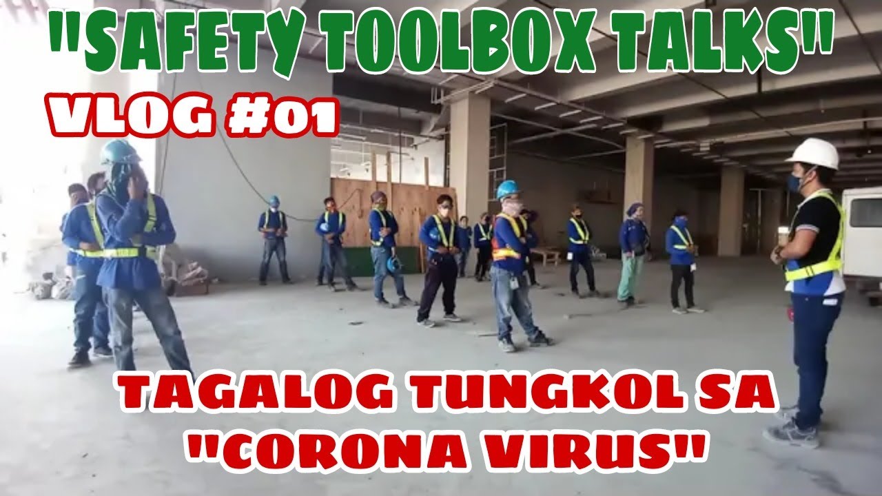 Safety toolbox talks "tagalog" tungkol sa Corona virus 2021 - YouTube